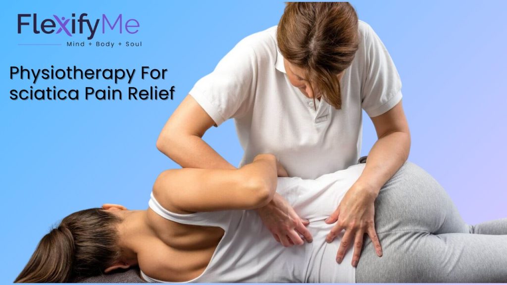 Best 7 Yoga poses for Sciatica Pain Relief & Physiotherapy Exercises