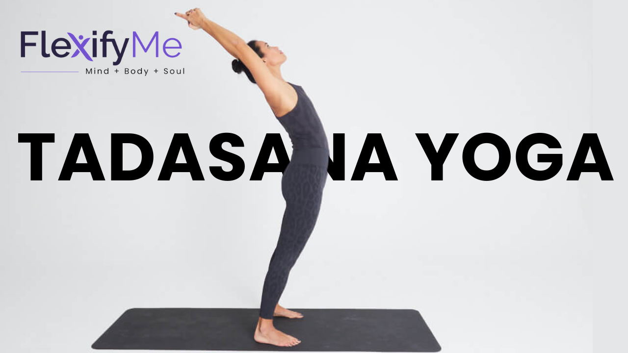 Master Tadasana Yoga: Unlock Benefits & Perfect Posture