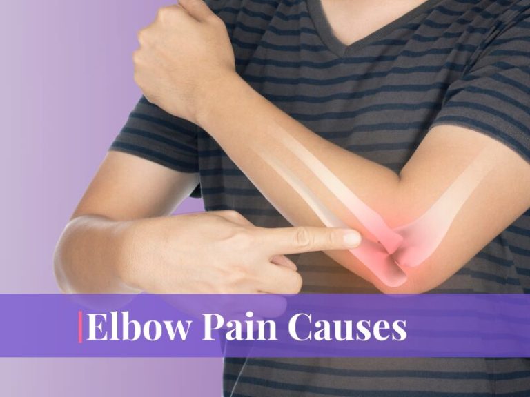 Elbow Pain | Causes, Treatment, Diagnosis and Prevention