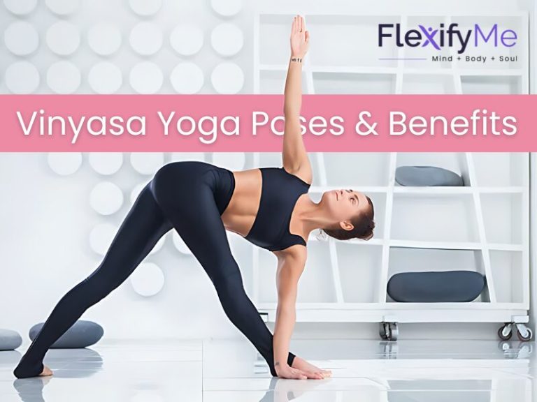 What Is Vinyasa Yoga? Poses, Benefits, Tips & More