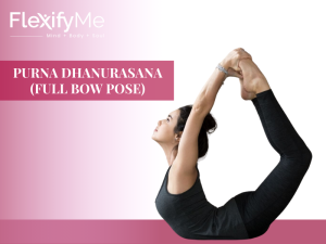 6 Health Benefits of Bow Pose: How do Practice Dhanurasana